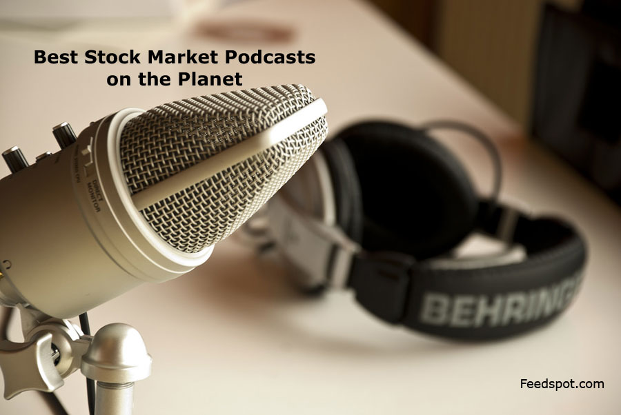 100 Best Stock Market Podcasts to Listen to in 2026