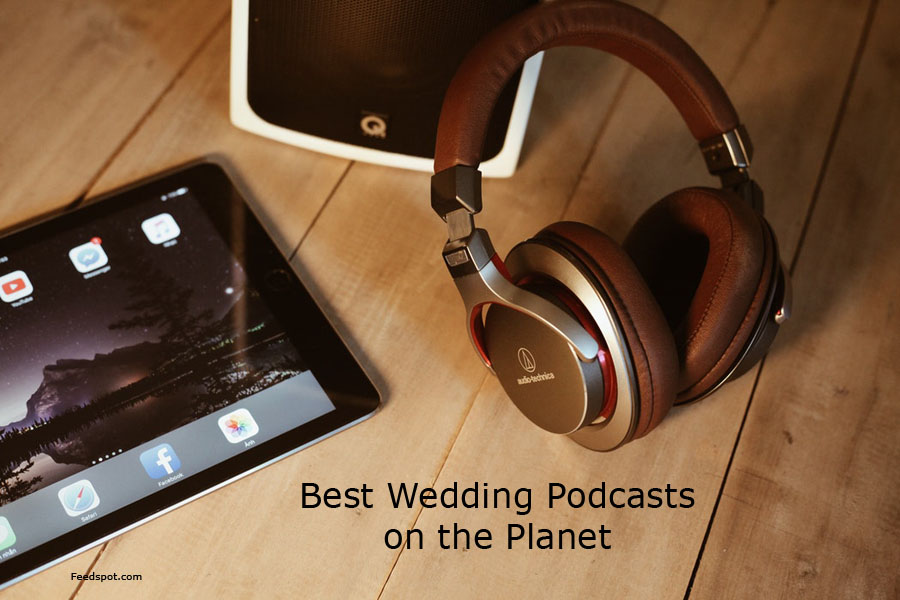 100 Best Wedding Podcasts to Listen to in 2026
