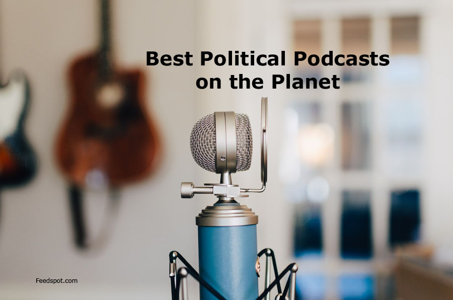 80 Best Political Podcasts to Listen to in 2025