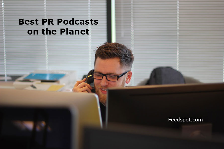 70 Best PR Podcasts to Listen to in 2025
