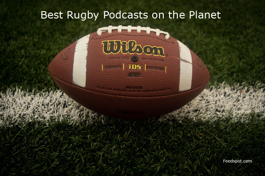 40 Best Rugby Podcasts You Must Follow in 2025