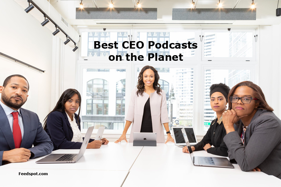 60 Best CEO Podcasts to Listen to in 2025
