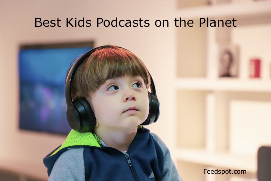 50 Best Podcasts Kids must listen to in 2026