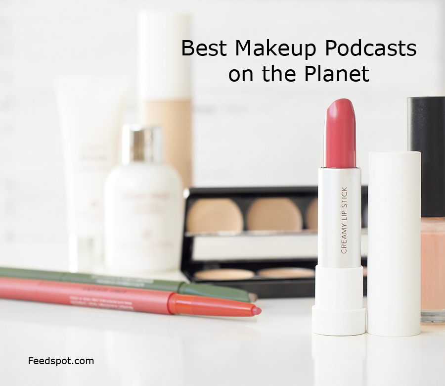 15 Best Makeup Podcasts to Listen to in 2026