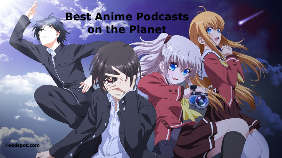 100 Best Anime Podcasts to Listen to in 2026