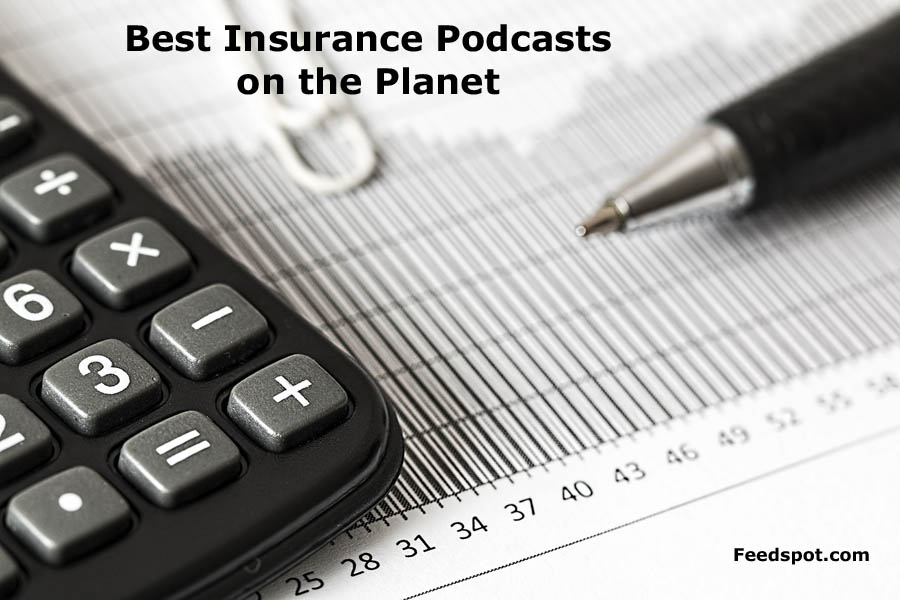 90 Best Insurance Podcasts to Listen to in 2025