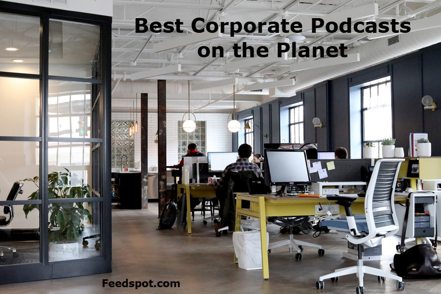 15 Best Corporate Podcasts to Listen to in 2026
