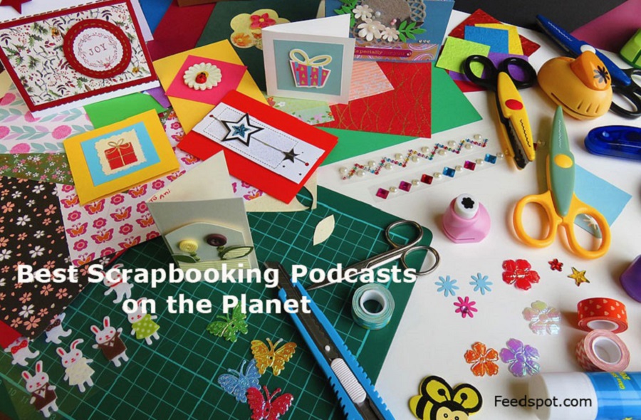 4 Best Scrapbooking Podcasts to Listen to in 2025