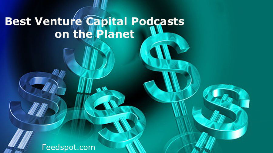 100 Best Venture Capital Podcasts to Listen to in 2026