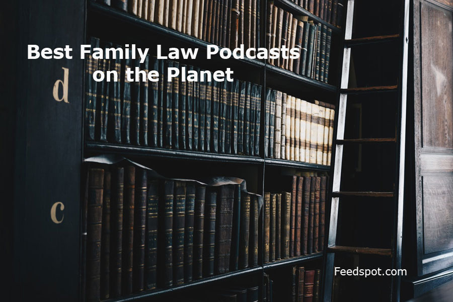 30 Best Family Law Podcasts to Listen to in 2026