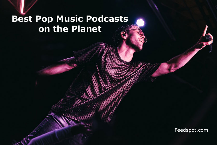 45 Best Pop Music Podcasts to Listen to in 2025