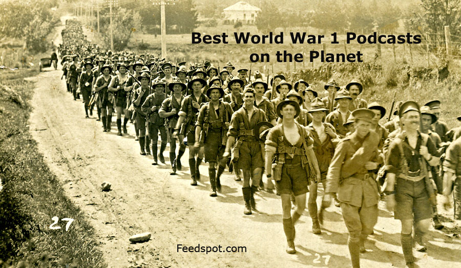 25 Best World War 1 Podcasts to Listen to in 2026