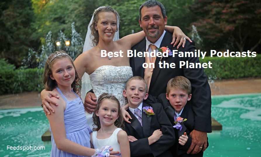 5 Best Blended Family Podcasts to Listen to in 2026