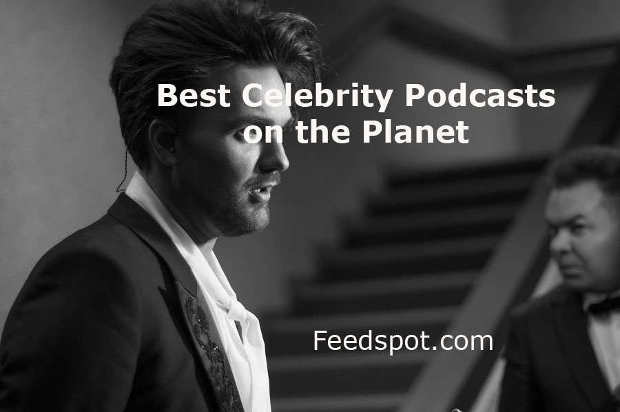 40 Best Celebrity Podcasts You Must Follow in 2025