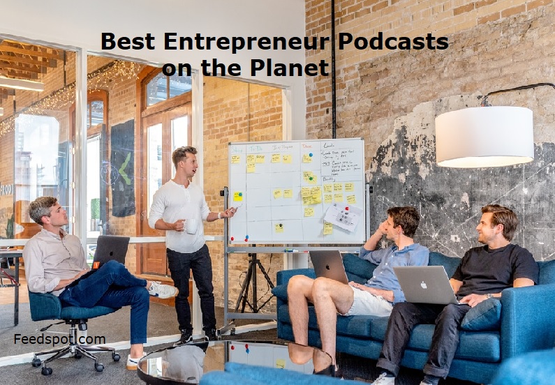Best 60 Podcasts for Entrepreneurs in 2025