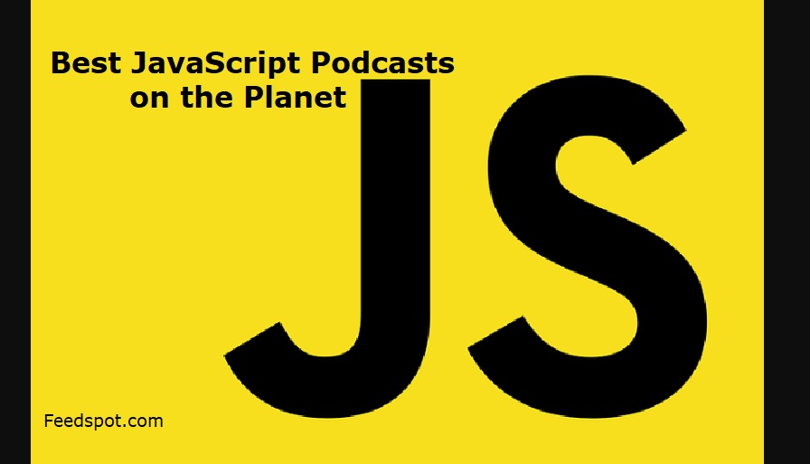 10 Best JavaScript Podcasts to Listen to in 2025