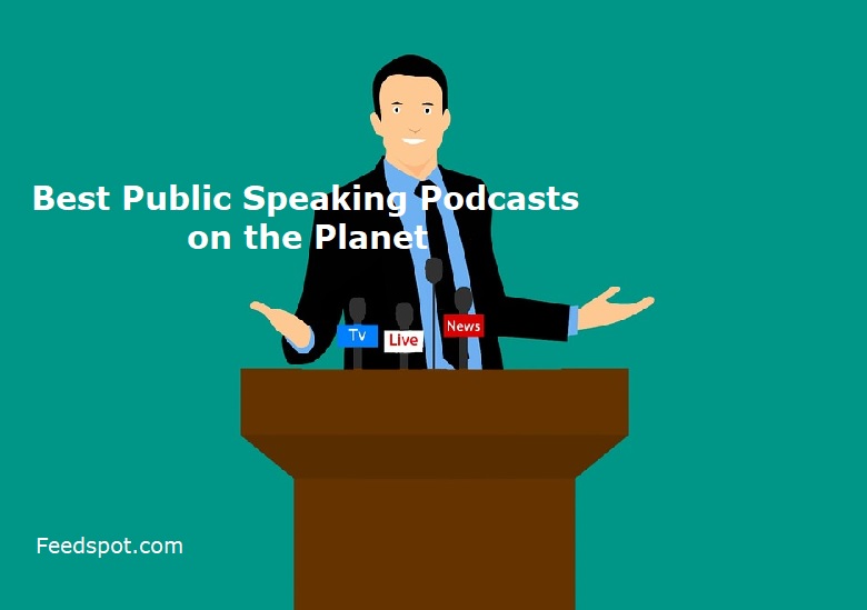 25 Best Public Speaking Podcasts to Listen to in 2025