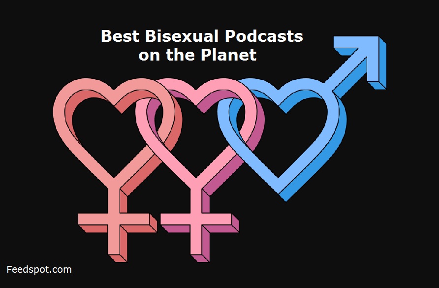 50 Best Bisexual Podcasts to Listen to in 2026