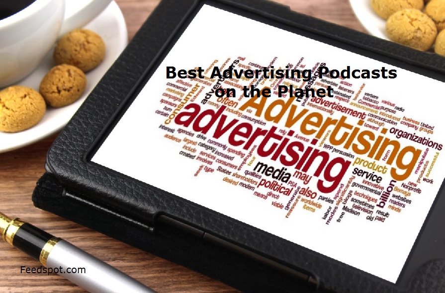 50 Best Advertising Podcasts to Listen to in 2025