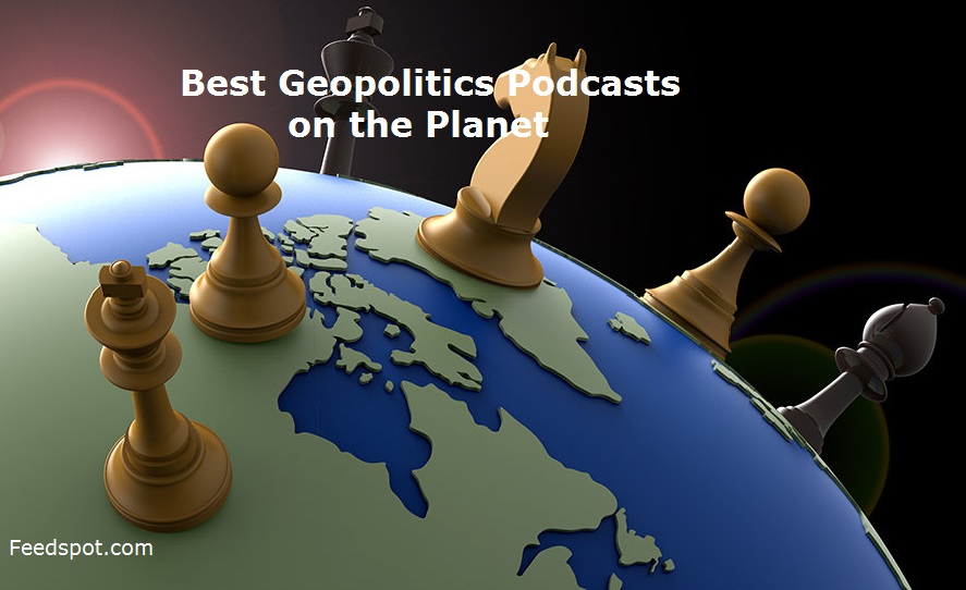 80 Best Geopolitics Podcasts to Listen to in 2026