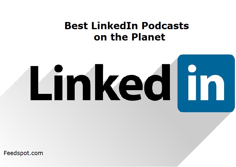 20 Best LinkedIn Podcasts to Listen to in 2026