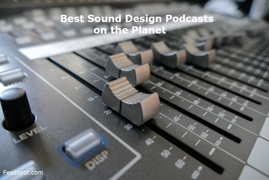 15 Best Sound Design Podcasts to Listen to in 2026