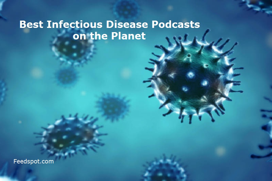 15 Best Infectious Disease Podcasts to Listen to in 2026