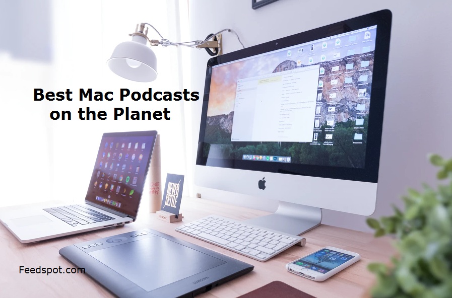 35 Best Mac Podcasts to Listen to in 2025