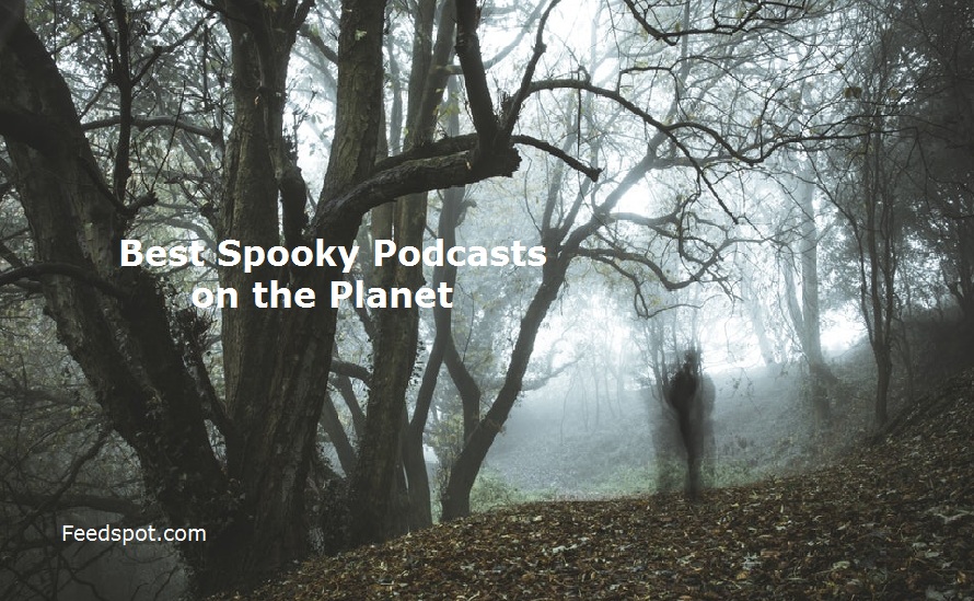 70 Best Spooky Podcasts to Listen to in 2025