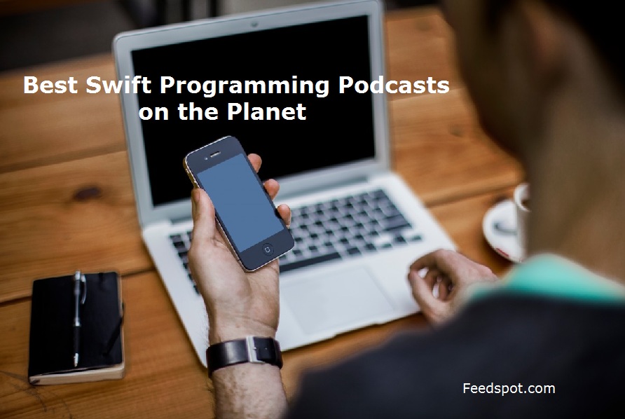 10 Best Swift Programming Podcasts You Must Follow in 2025