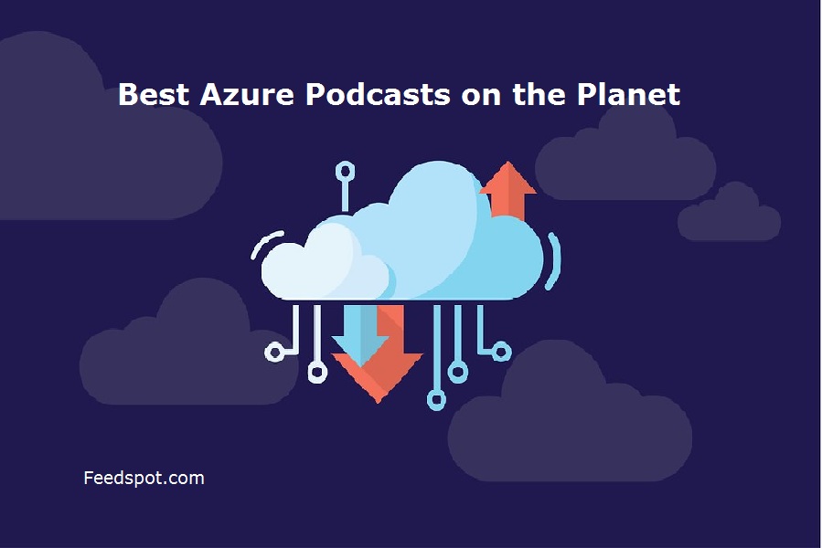 10 Best Azure Podcasts to Listen to in 2025