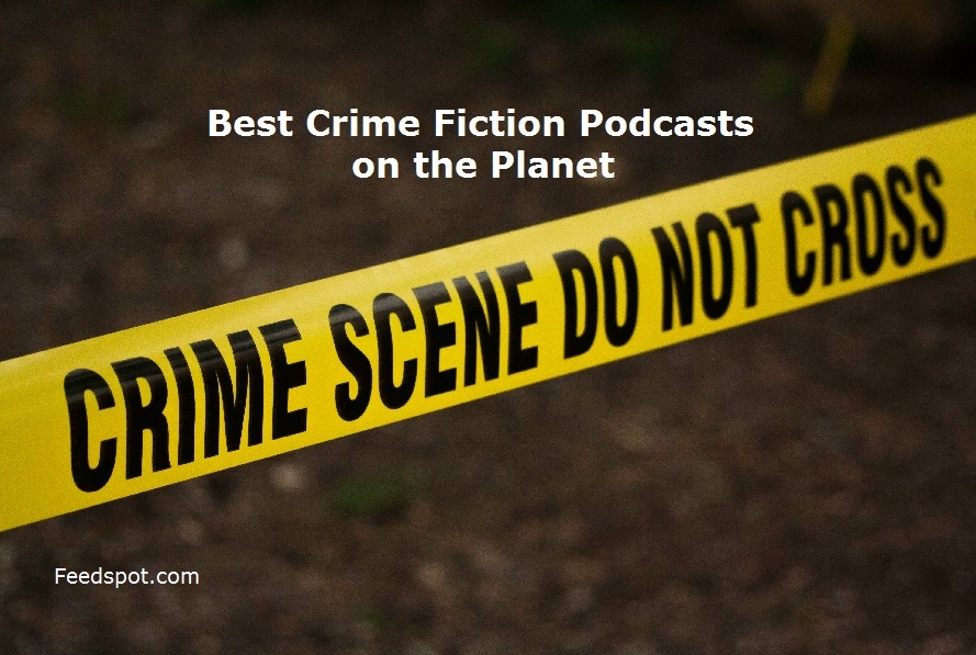 25 Best Crime Fiction Podcasts to Listen to in 2026