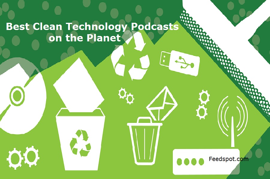 15 Best Clean Technology Podcasts to Listen to in 2025
