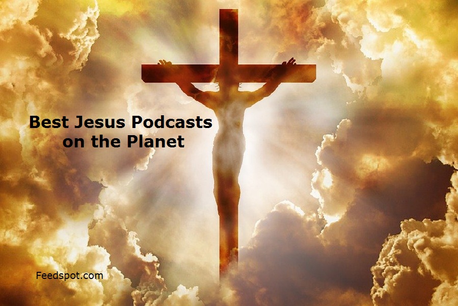 35 Best Jesus Podcasts to Listen to in 2026