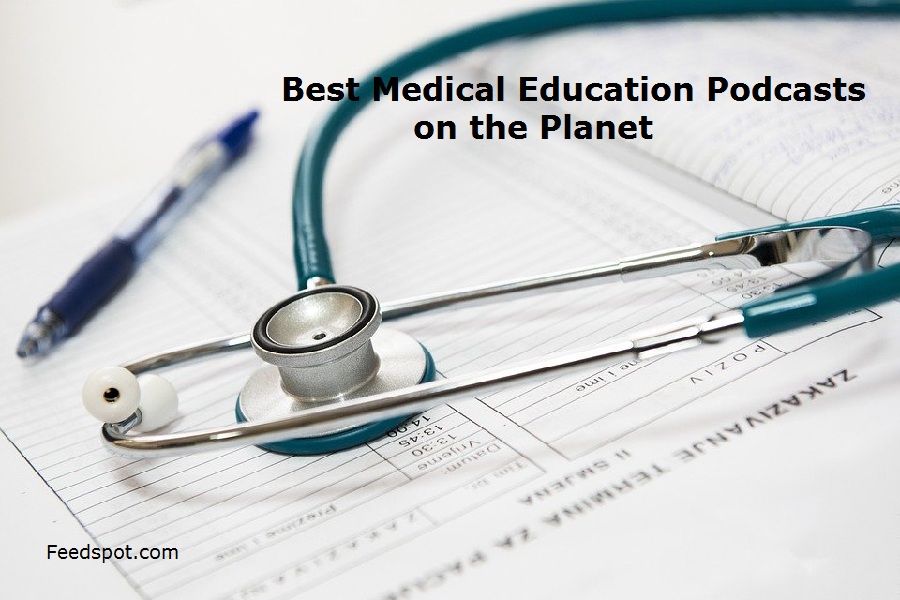 25 Best Medical Education Podcasts to Listen to in 2026