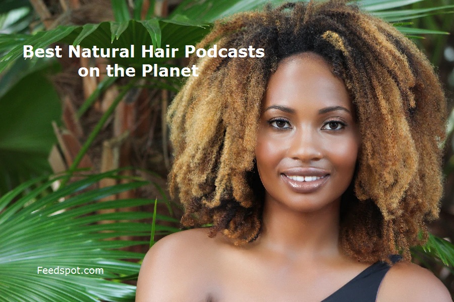 25 Best Natural Hair Podcasts to Listen to in 2026