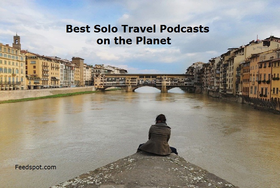 10 Best Solo Travel Podcasts to Listen to in 2025