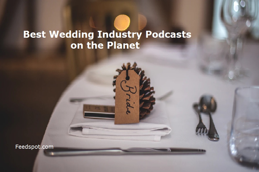 15 Best Wedding Industry Podcasts to Listen to in 2026