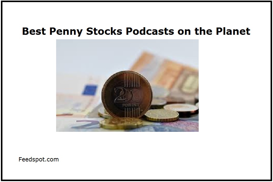 10 Best Penny Stock Podcasts to Listen to in 2026