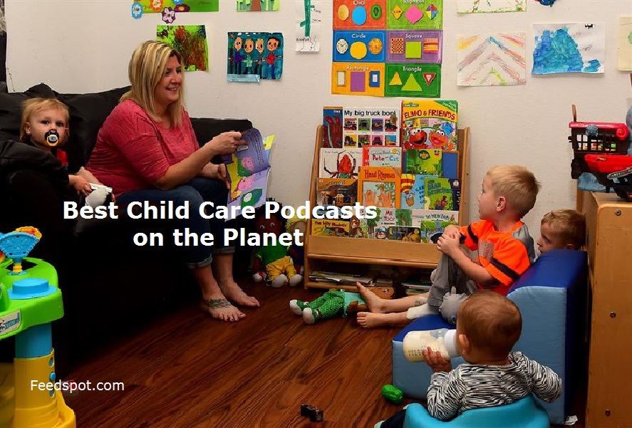 35 Best Child Care Podcasts to Listen to in 2026