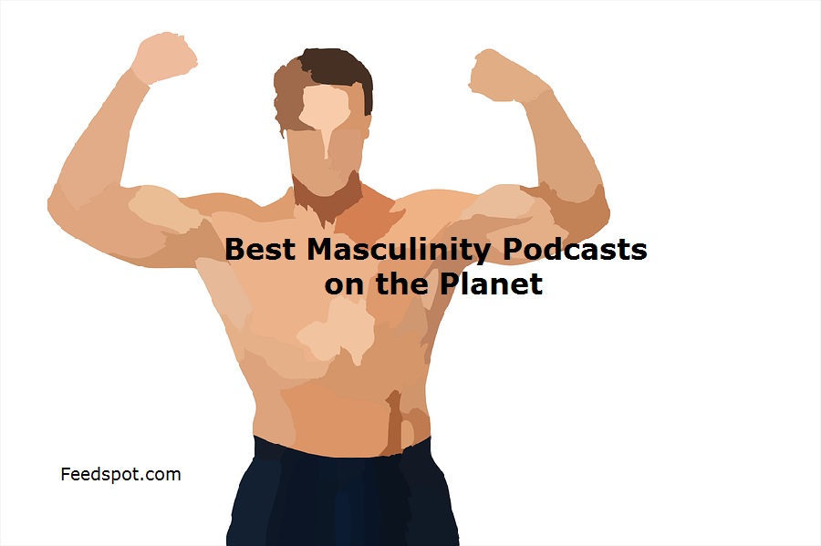 15 Best Masculinity Podcasts to Listen to in 2026