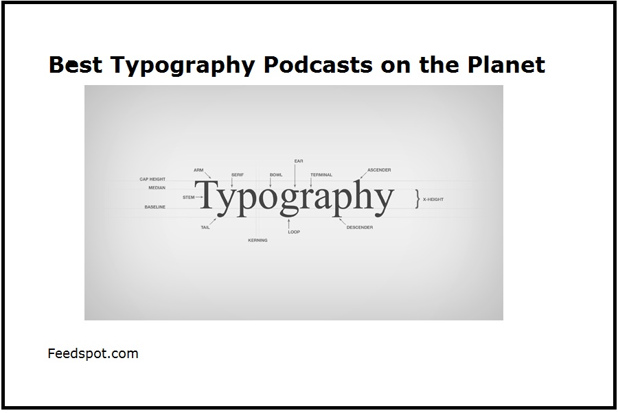 10 Best Typography Podcasts to Listen to in 2025